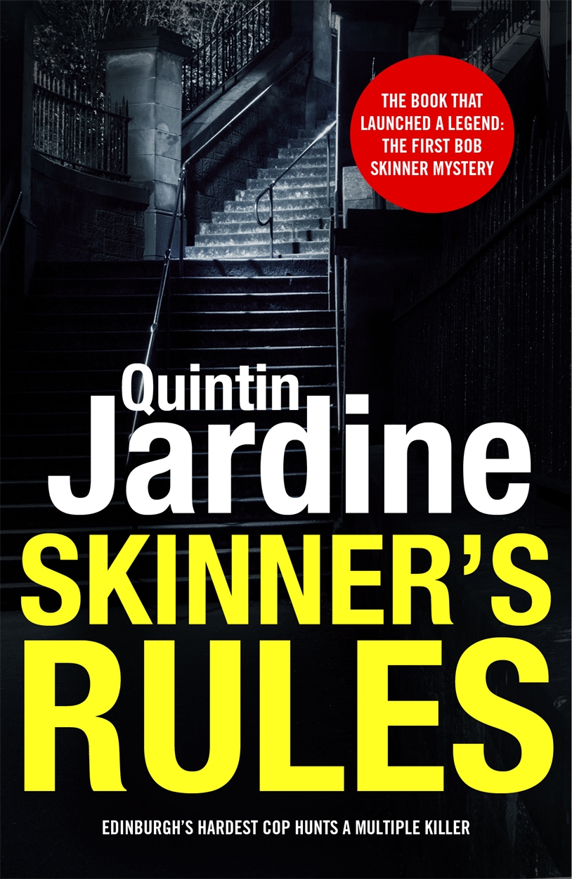 Skinner's Rules (Bob Skinner series, Book 1) by Quintin Jardine ...