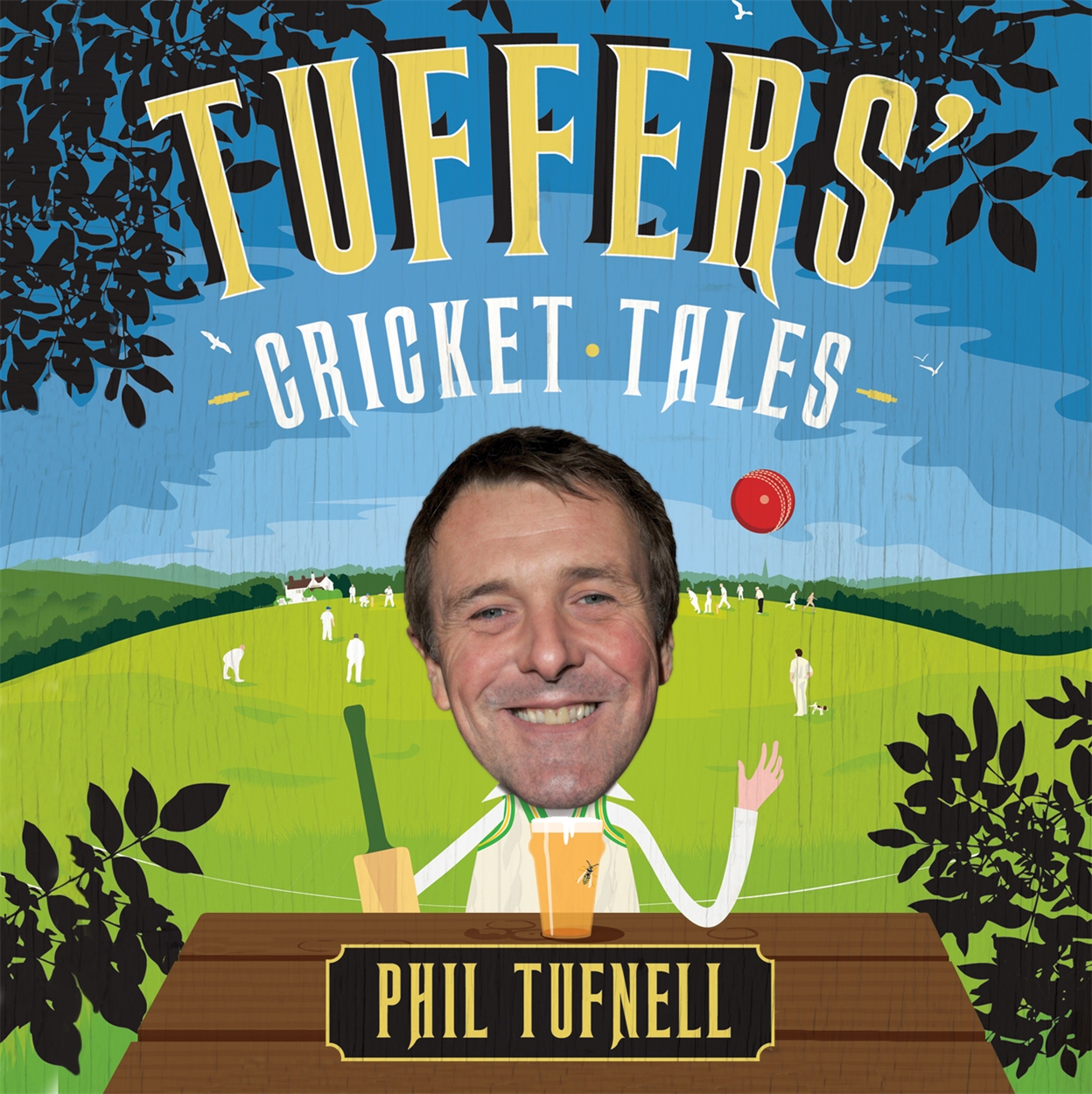 Tuffers' Cricket Tales by Phil Tufnell | Headline Publishing Group ...