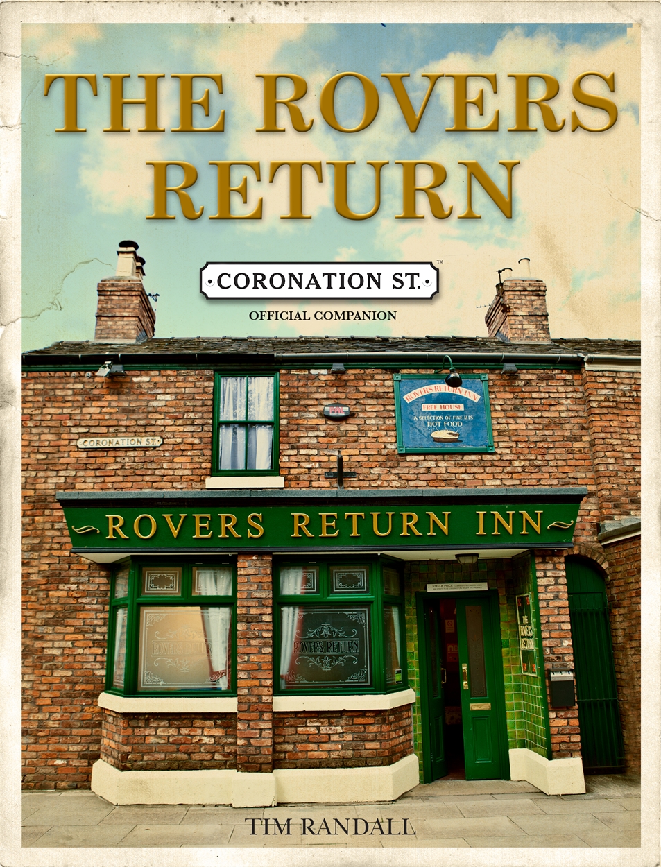 The Rovers Return: The Official Coronation Street Companion by Tim ...