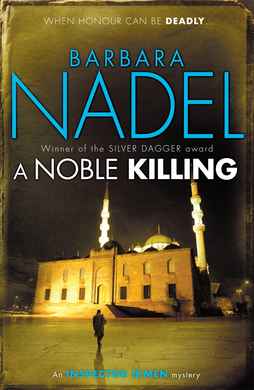 A Noble Killing (Inspector Ikmen Mystery 13) by Barbara Nadel ...