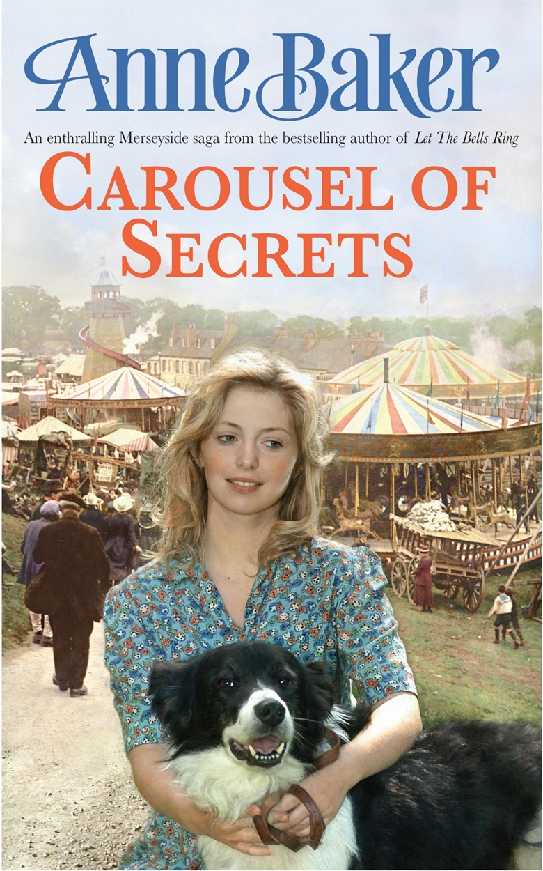 Carousel Of Secrets by Anne Baker | Headline Publishing Group, home of ...