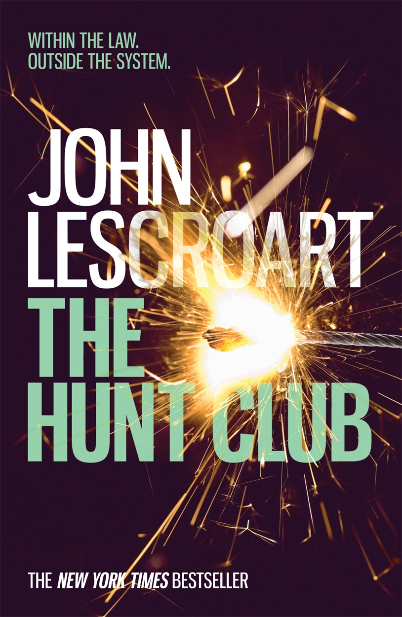 The Hunt Club (Wyatt Hunt, book 1) by John Lescroart | Headline ...