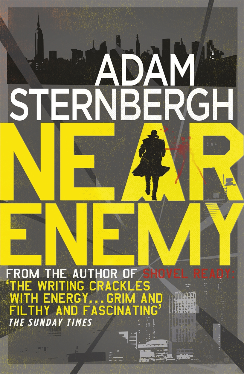 Near Enemy by Adam Sternbergh | Headline Publishing Group, home of ...