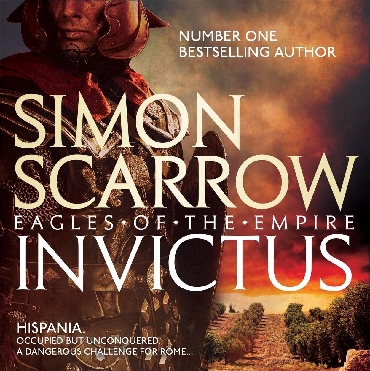 Invictus (Eagles of the Empire 15) by Simon Scarrow | Headline ...