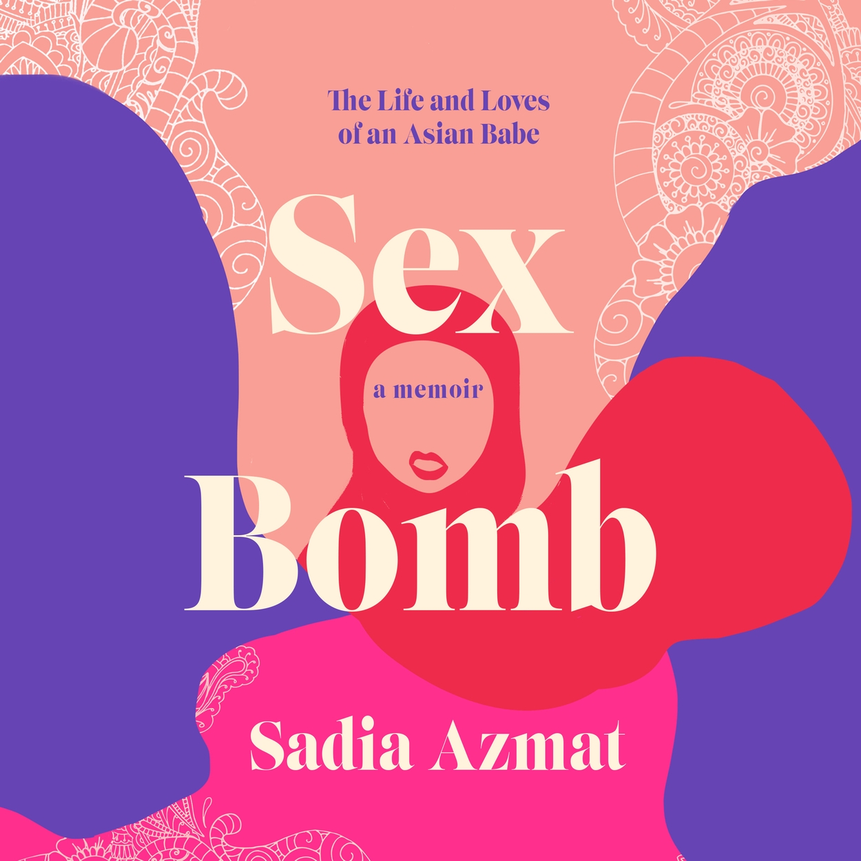 Sex Bomb by Sadia Azmat | Headline Publishing Group, home of ...