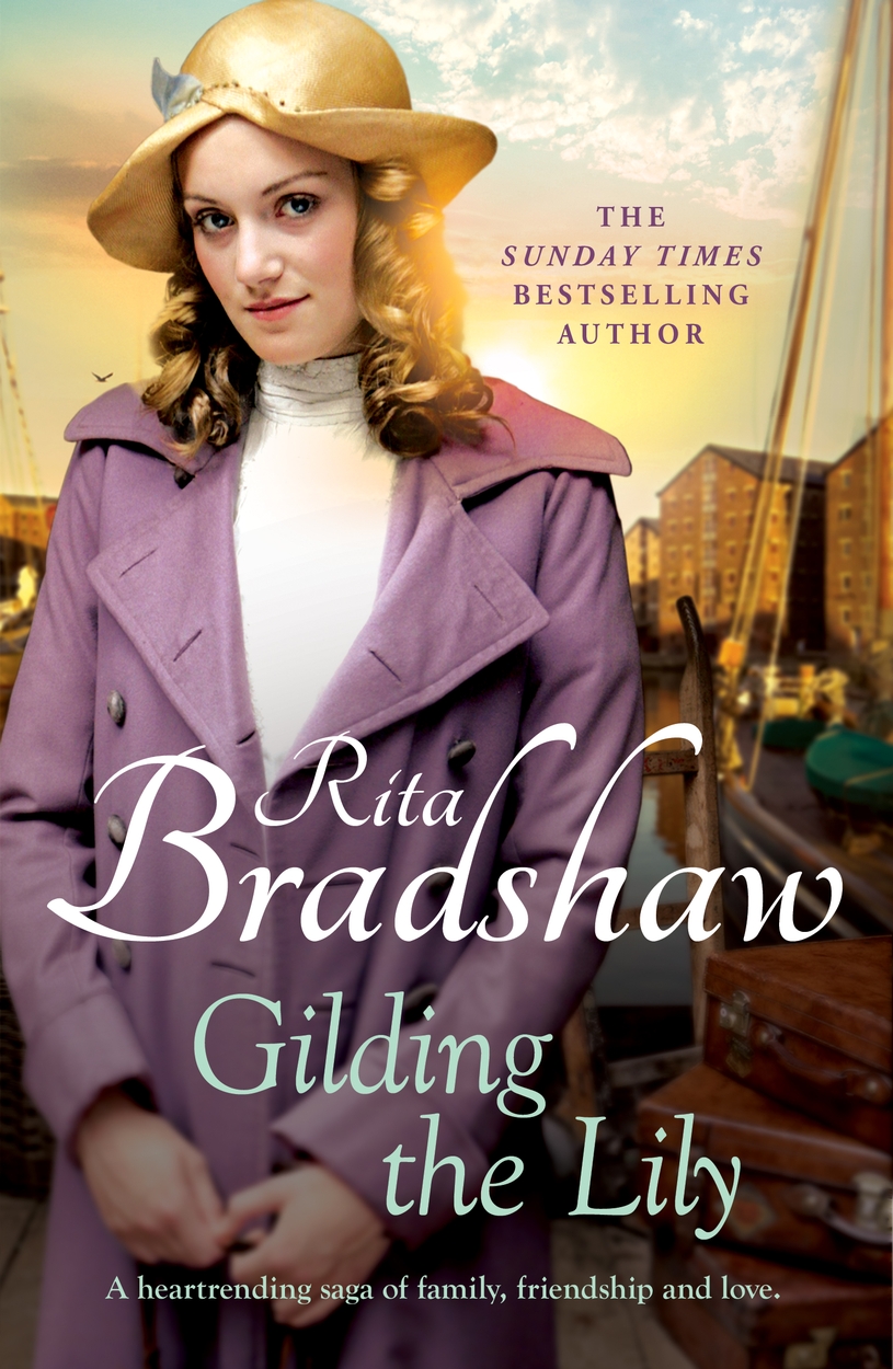 Gilding the Lily by Rita Bradshaw | Headline Publishing Group, home of ...