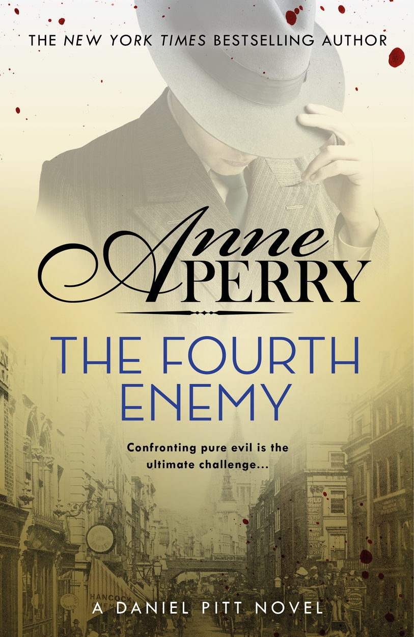 The Fourth Enemy (Daniel Pitt Mystery 6) by Anne Perry | Headline Publishing Group, home of ...