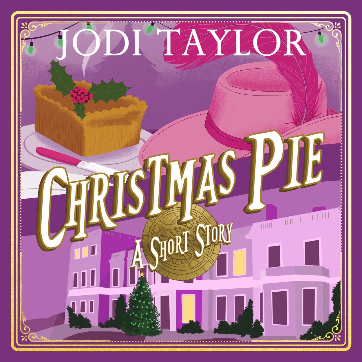 Christmas Pie by Jodi Taylor | Headline Publishing Group, home of ...