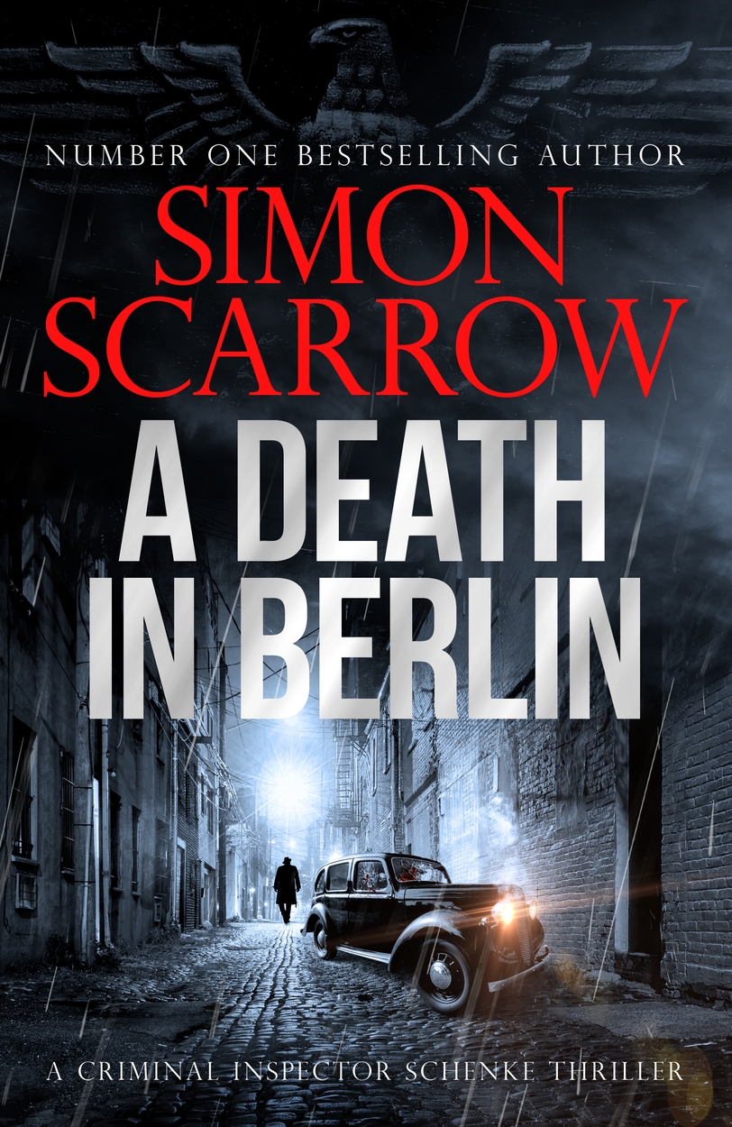 A Death in Berlin by Simon Scarrow | Headline Publishing Group, home of ...