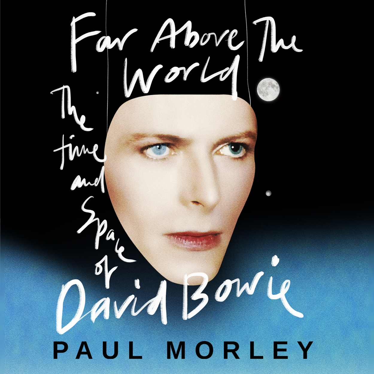Far Above The World by Paul Morley | Headline Publishing Group, home of ...